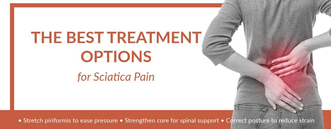 The Best Treatment Options for Sciatica Pain - The Physical Therapy ...